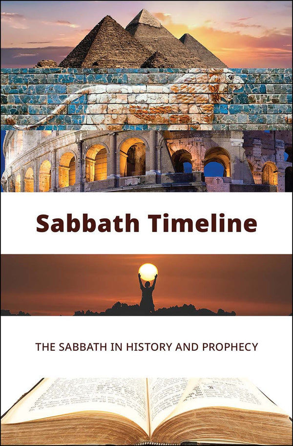 Sabbath Timeline: The Sabbath in History and Prophecy - Pathway to Paradise Ministries
